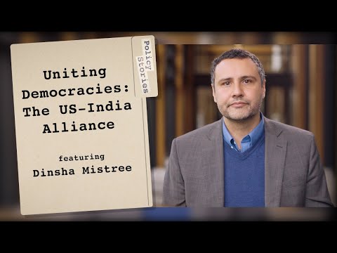 Uniting Democracies: The US-India Alliance | Policy Stories with Dinsha Mistree