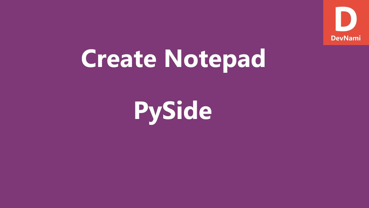 Create Notepad using PySide Python