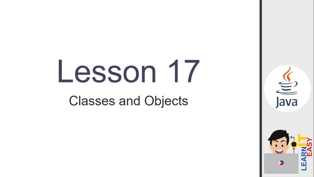 Java Lesson 17 - Classes and Objects