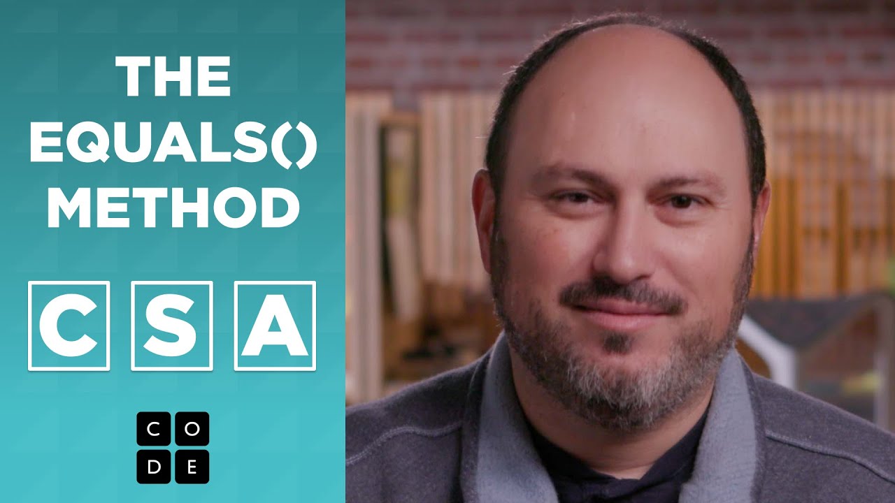 CSA: The Equals() Method