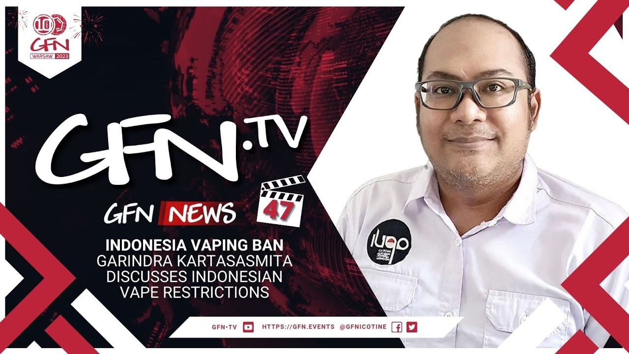 INDONESIA VAPING BAN | Garindra Kartasasmita discusses Indonesian vape restrictions | #GFNNews