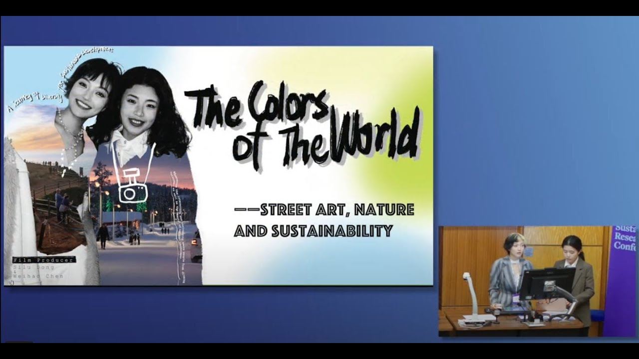 SSRC24: Silu Dong & Weihao Chen - The colours of the world - street art, nature and sustainability