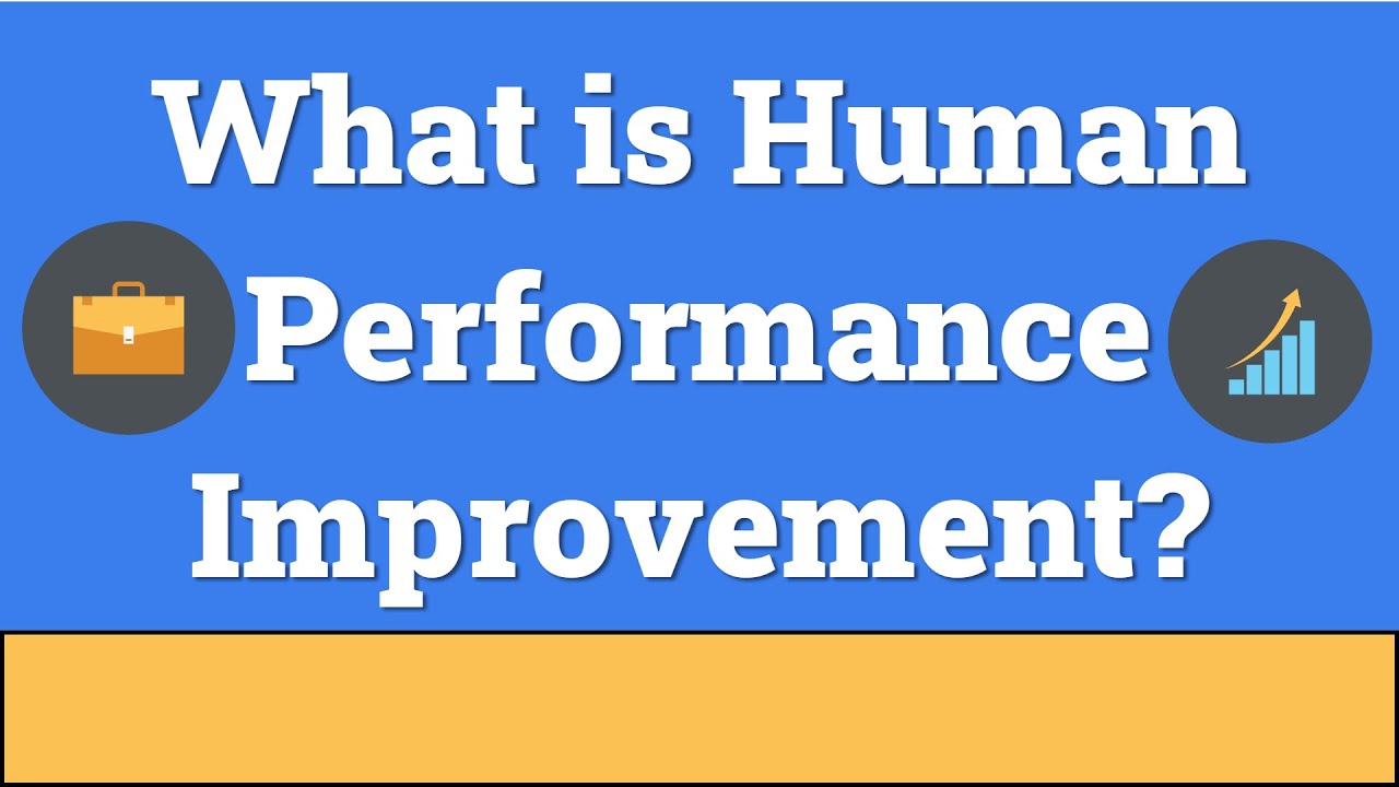 What is Human Performance Improvement?