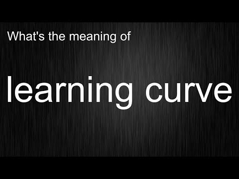 Uncovering the True Meaning of "learning curve"! How Should It Be Pronounced?