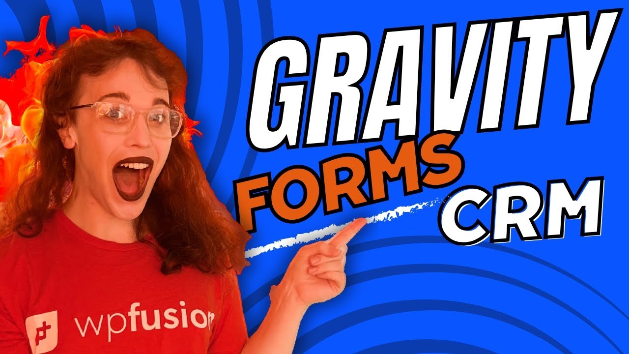 Three Features That Boost Your CRM using WP Fusion's Integration with Gravity Forms!