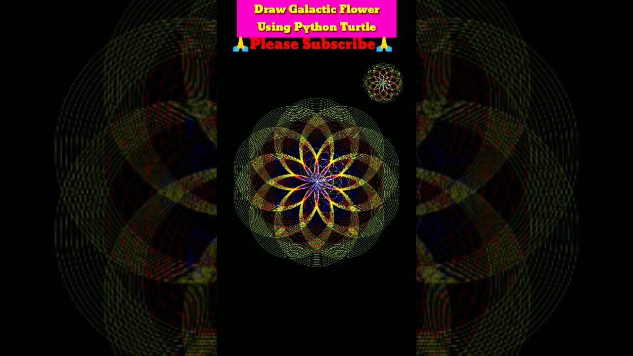 Draw Galactic Flower Using Python Turtle|How to Draw Flower in Python#shorts #youtubeshorts