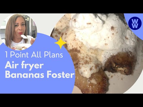 Air Fryer Bananas Fosters - 1 Point, All Plans