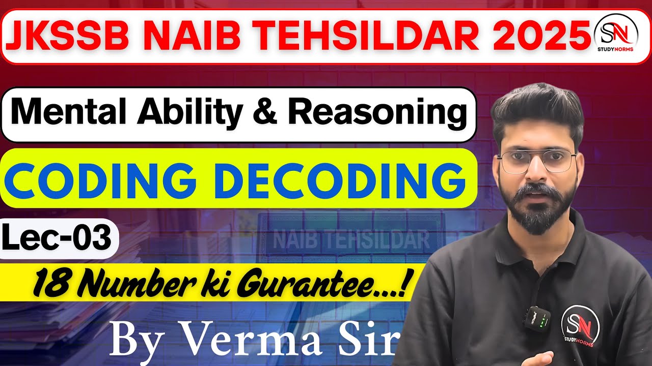 Coding Decoding || Lec - 3|| Mental Ability & Reasoning  || Naib Tehsildar 2025 || JKSSB ||Verma Sir