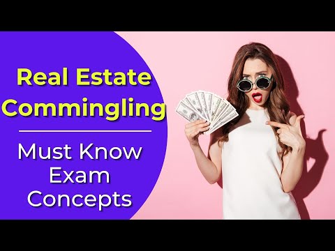 Commingling: What is it? Real estate license exam questions.