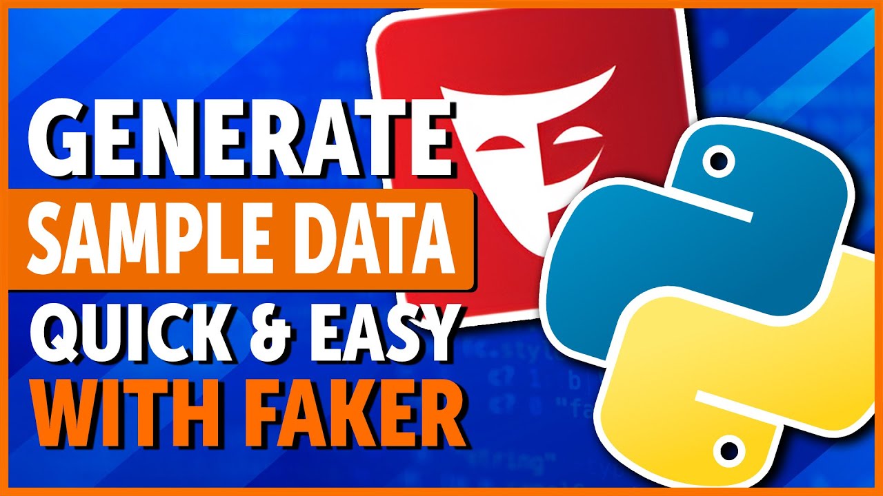 Faker 101:  Generate Realistic Bulk Data in Python