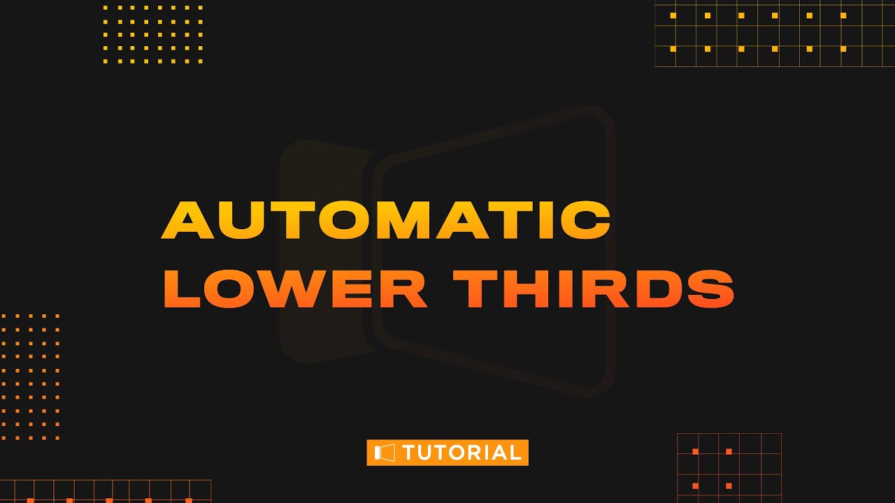 Automatic Lower Thirds