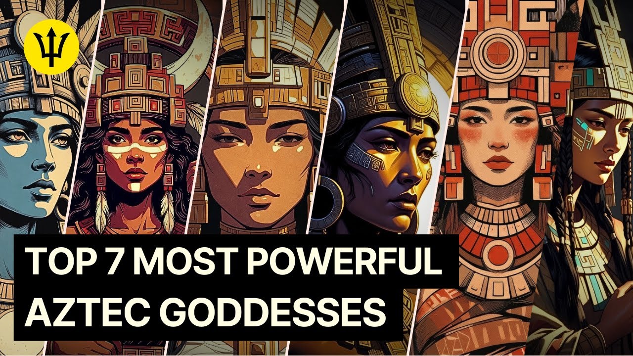Top 7 Most Powerful Aztec Goddesses You Need to Know