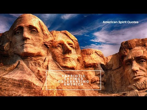 American Spirit Quotes | Patriotic Sayings | Celebrating The USA