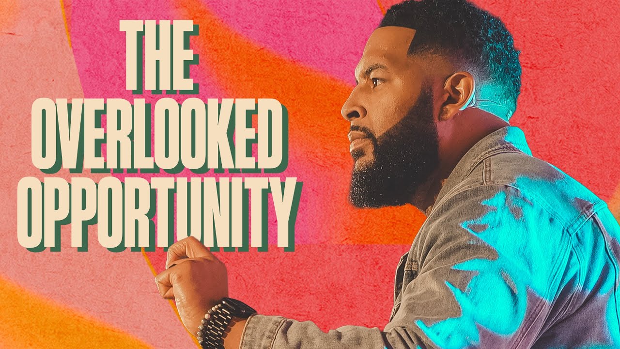 The Overlooked Opportunity | Wisdom | Part 4 | Will Jackson