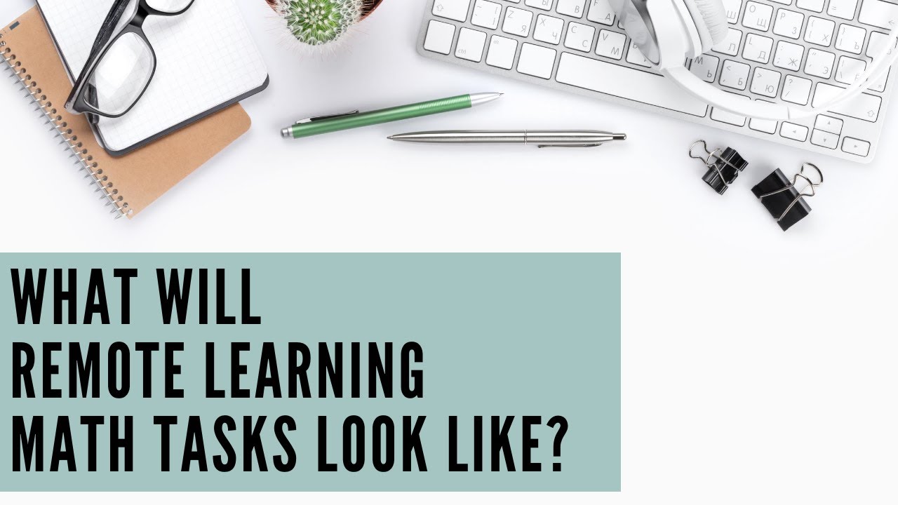 Remote Learning Math Tasks