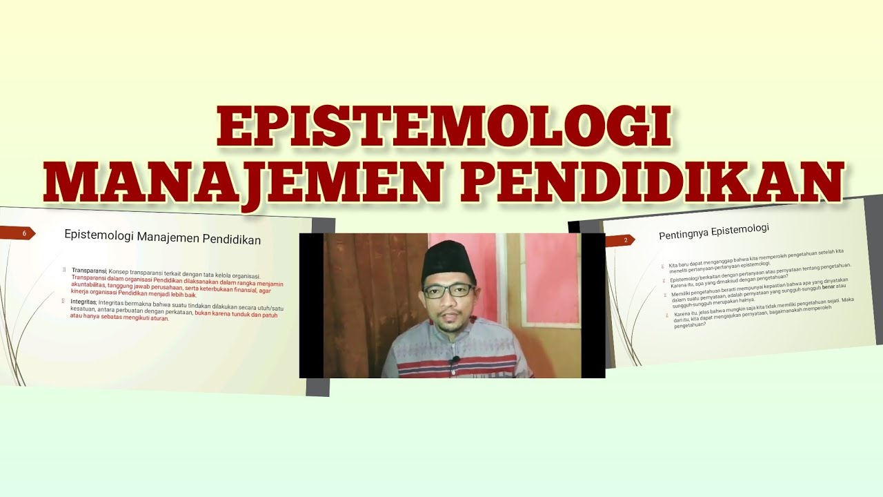 Filsafat Manajemen Pendidikan [3] || Epistemologi Manajemen Pendidikan