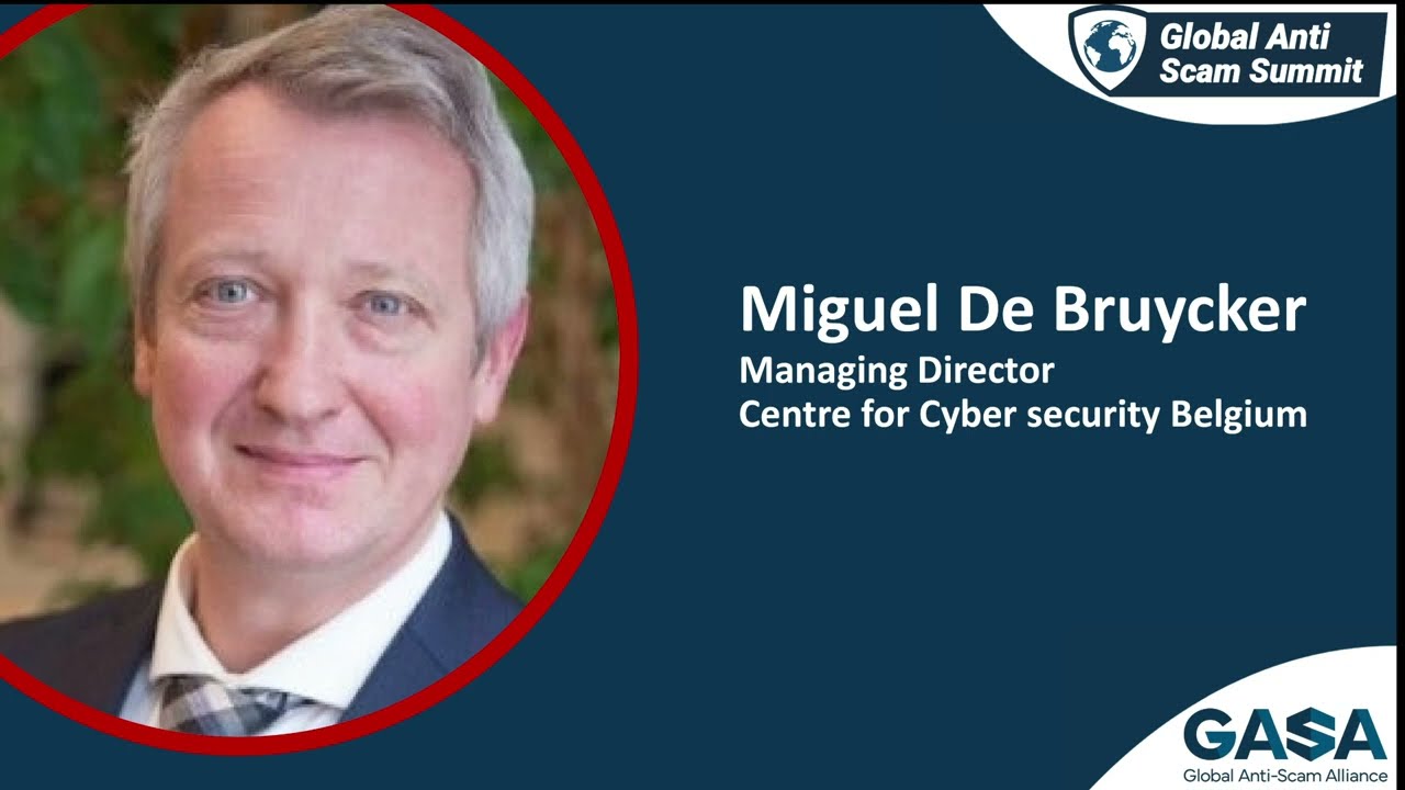 Belgium’s Cyber Security Strategy - Miguel De Bruycker,  Centre for Cyber Security Belgium