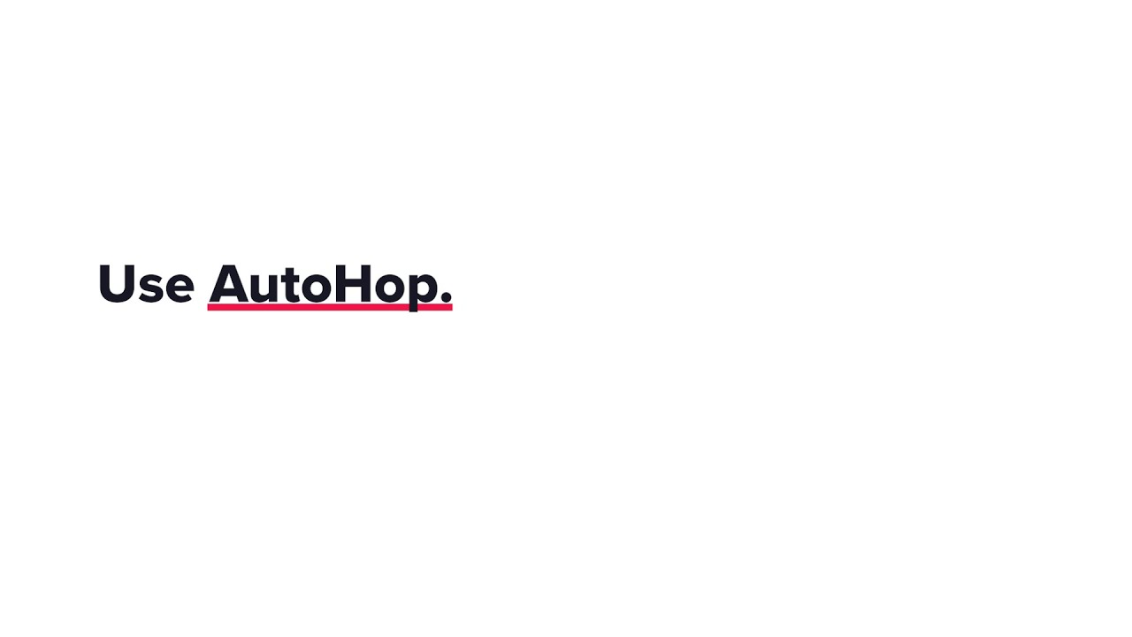 Use AutoHop