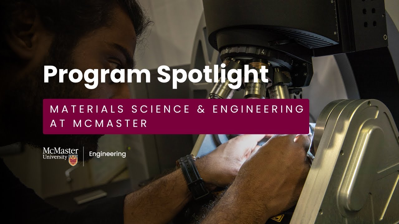 Program Spotlight | Materials Science & Engineering at McMaster