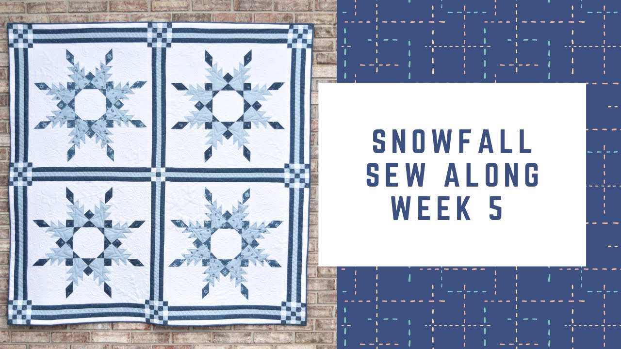 Snowfall Sew Along Week 5 - Join me in making this beautiful feathered star quilt!