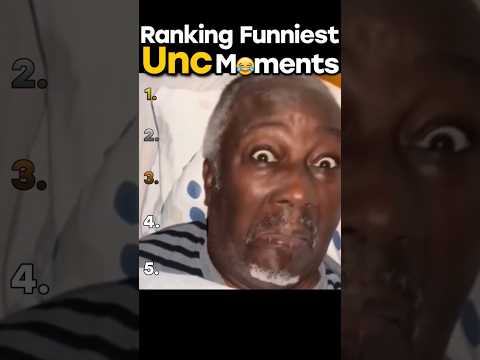 Best Unc Moments!🤣 #memes #ranking #fyp