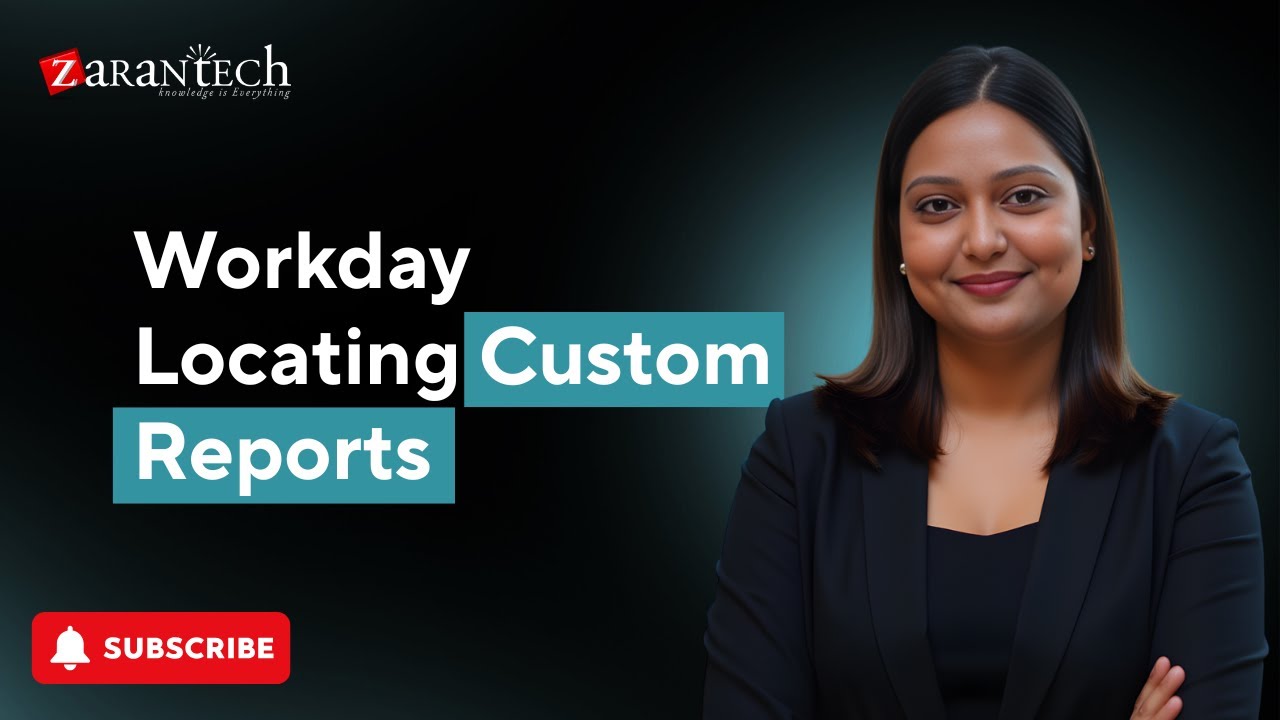 Workday Locating Custom Reports | Zarantech