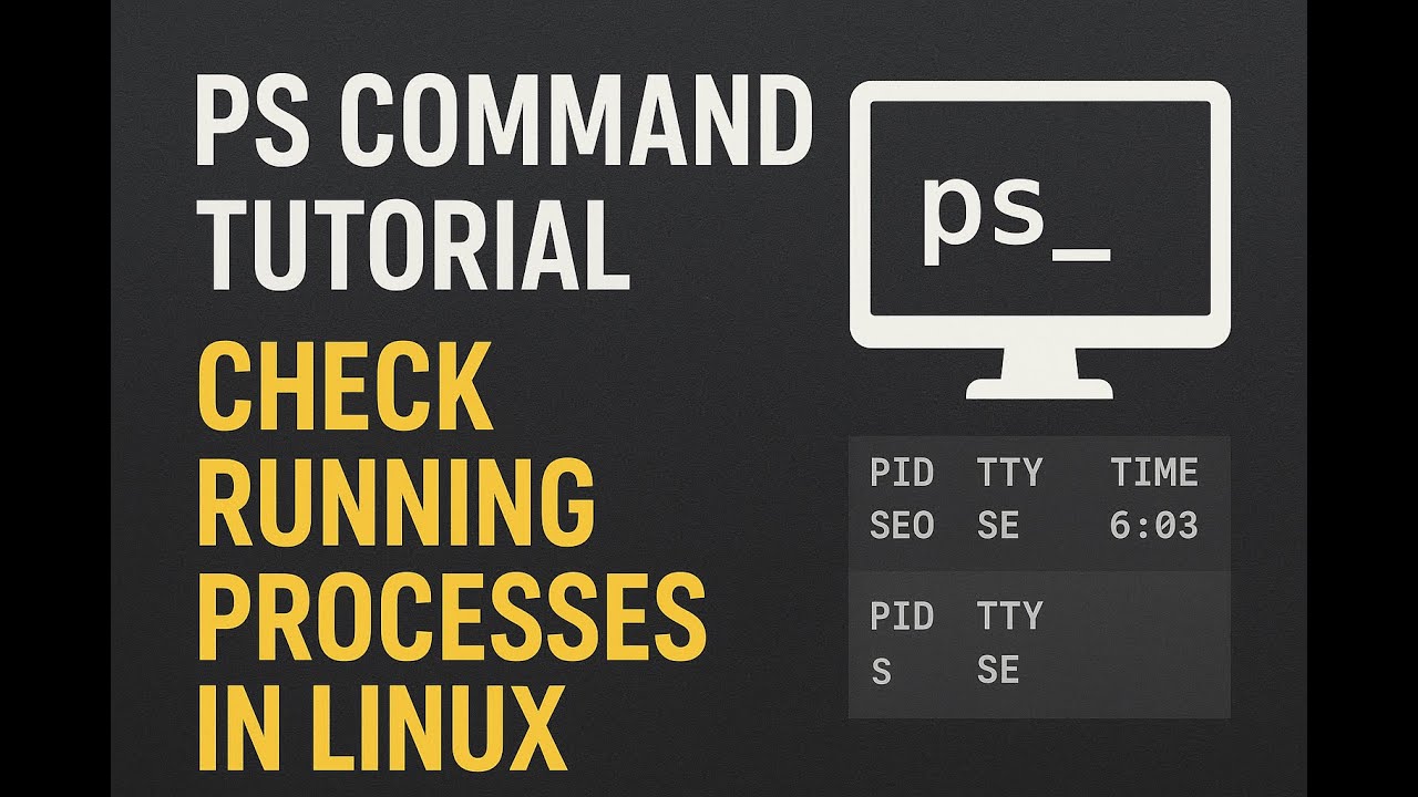 ps Command Tutorial – Check Running Processes in Linux