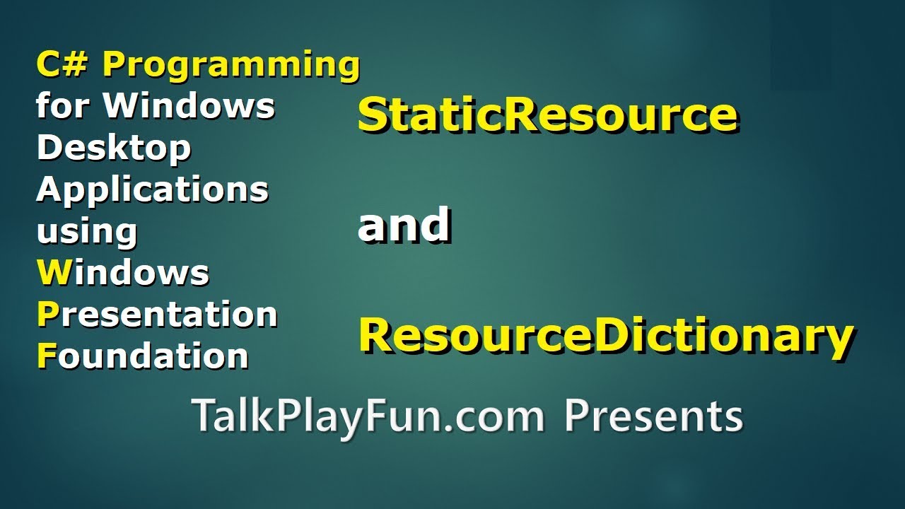 CSharp #026: StaticResource and ResourceDictionary