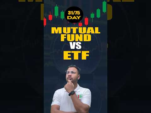 Day 31/75: ETF vs Mutual Funds, which is better for investment? #stockmarket #mutualfunds #ETFvsMF