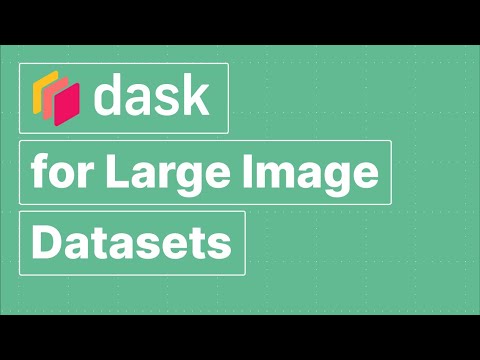 Dask for Large Image Datasets | Life Science Lightning Talk | Pradeep Rajasekhar | Dask Summit 2021