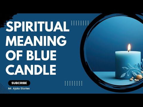Blue Candle Spiritual and Biblical Meaning