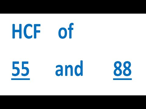 HCF of 55 and 88