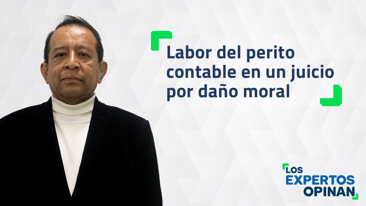 Labor del perito contable en un juicio por daño moral
