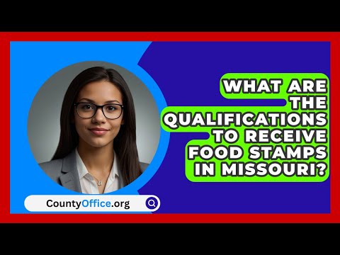 What Are The Qualifications To Receive Food Stamps In Missouri? - CountyOffice.org