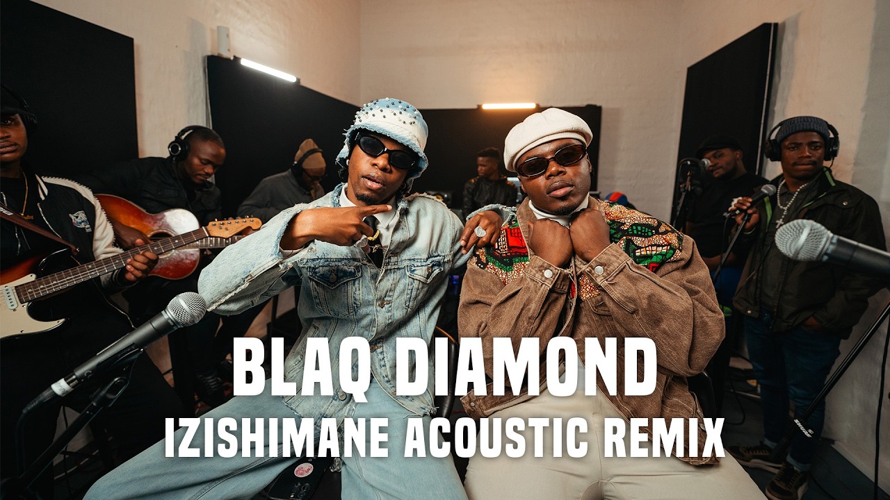IZISHIMANE ACOUSTIC REMIX by Blaq Diamond from South Africa | Popnable