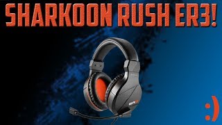 Sharkoon Rush ER3 Headset | Kopfhörer Test 2022
