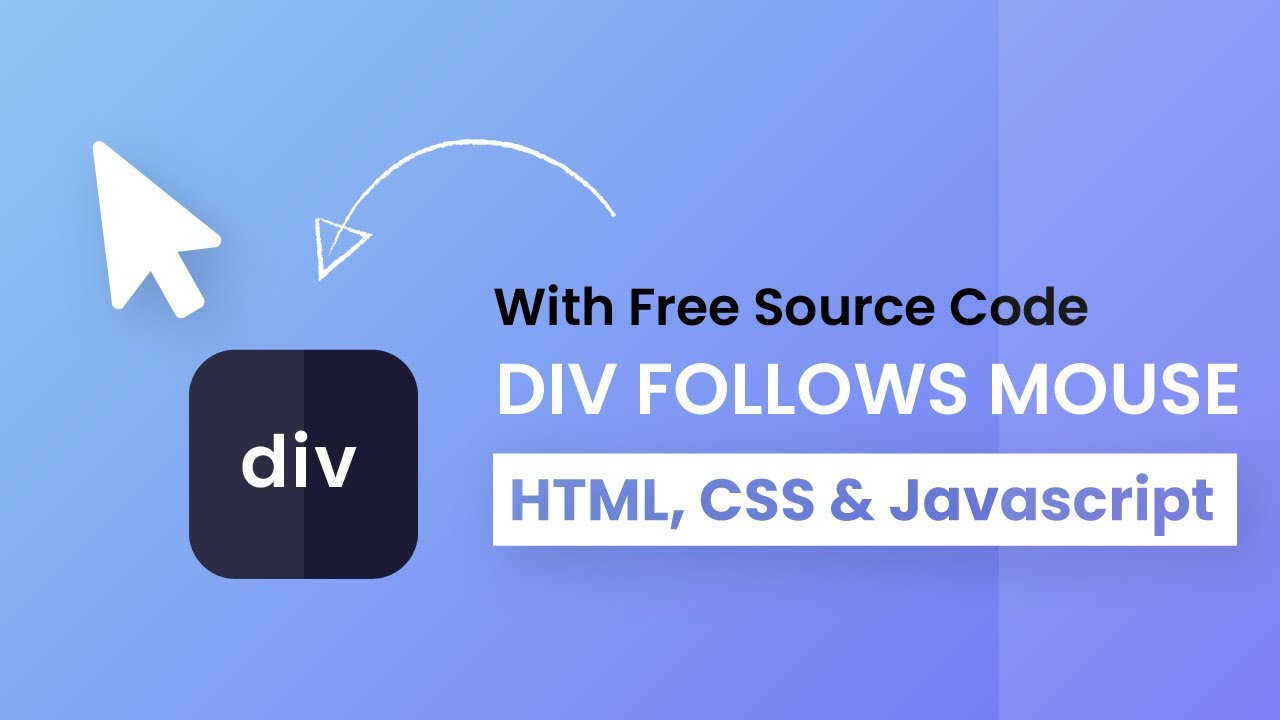 Div Follows Mouse Cursor | HTML, CSS & Javascript