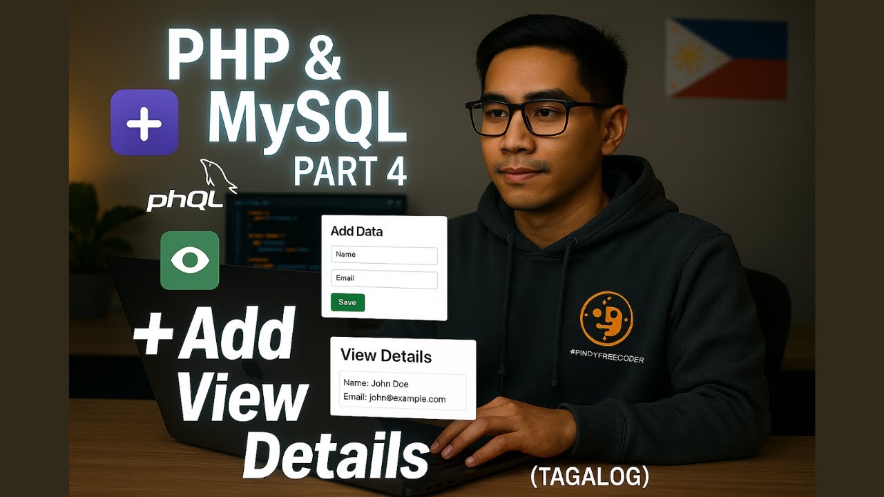 PHP & MySQL Tutorial Part 4: Add Data & View Details (Tagalog Guide)