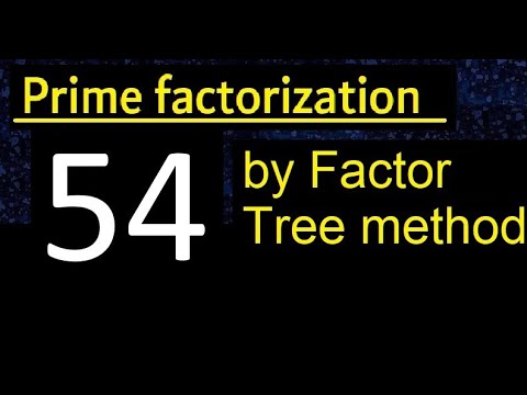 Prime factorization of 54 by factor tree method . Factor tree of 54 . How to find prime factors