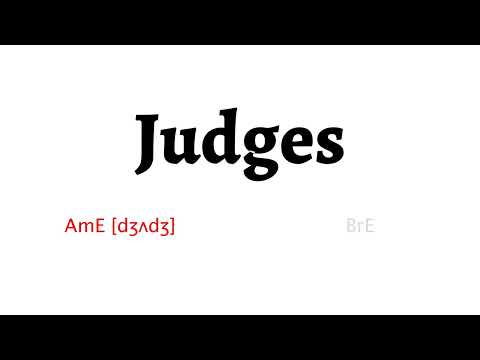 How to Pronounce judges in American English and British English