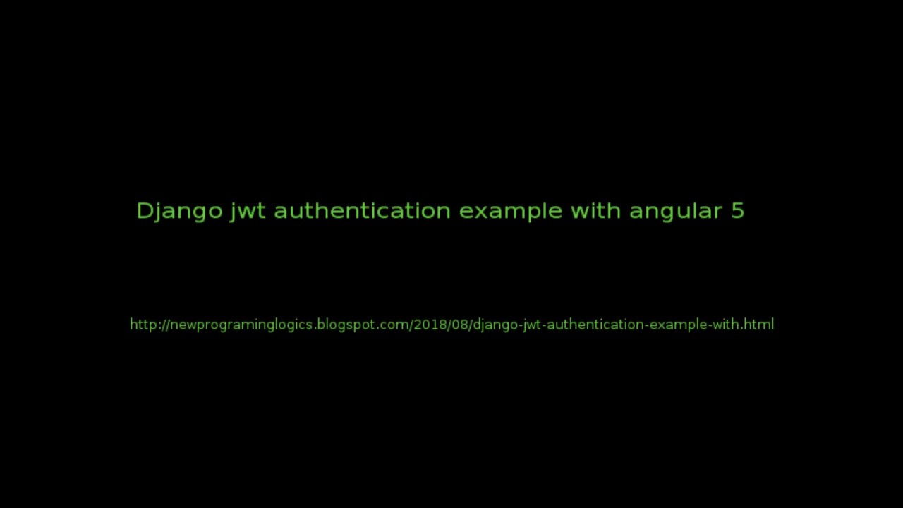 Django jwt authentication example with angular 5