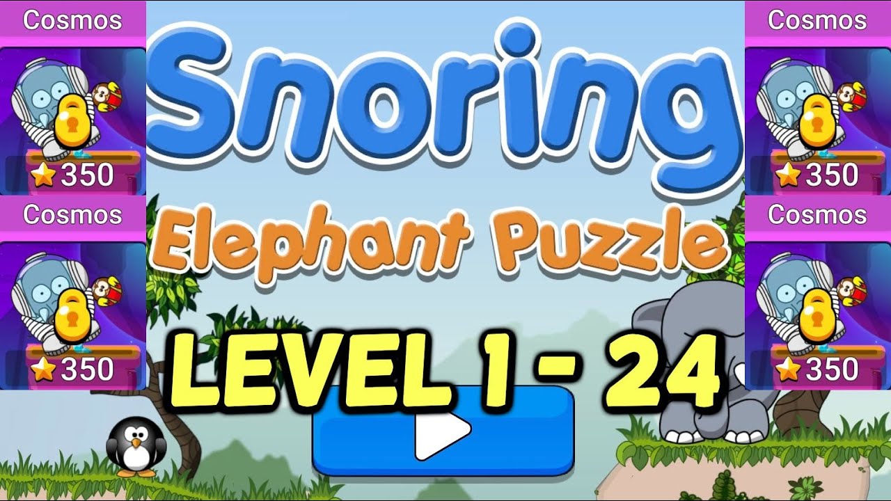 SNORING ELEPHANT COSMOS LEVELS 1 - 24 PUZZLE Guide How to Complete Walkthrough