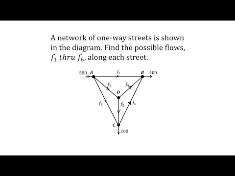Determine Flowrates Given a Network Flow Diagram (Augmented Matrices ...