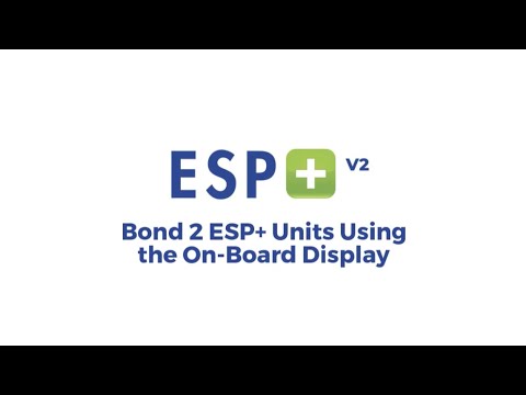 Video 10 - Bond and Unbond 2 Units Using On-Board Display