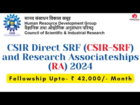 CSIR Direct SRF and Research Associateships (RA) Application 2024 ||Direct SRF Notification 2024-25