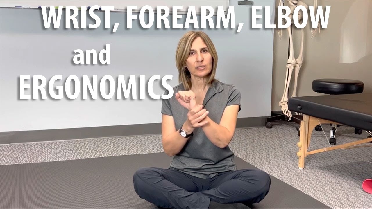 Wrist, Forearm, Elbow, and Ergonomics by Irvine Posture and Movement Chiropractor