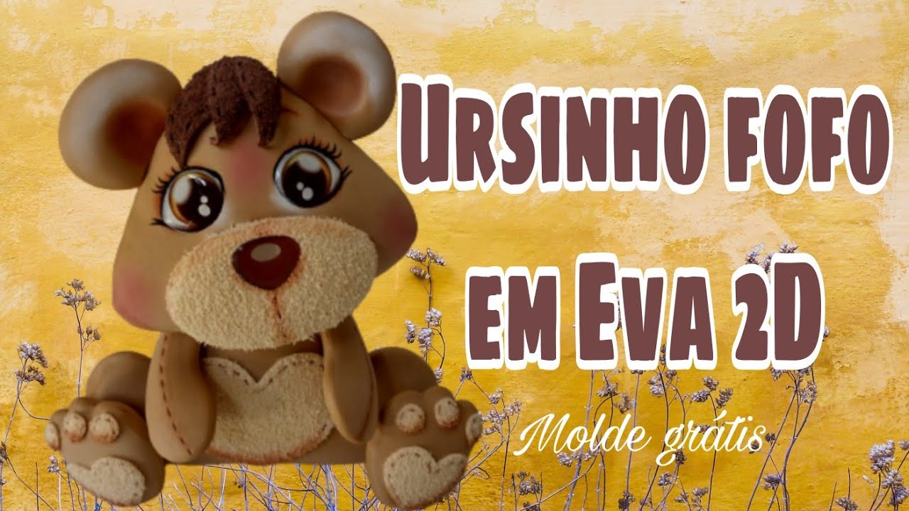 Ursinho fofo em EVA 2D | Molde grátis