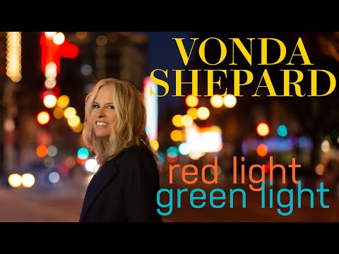 Red Light, Green Light by Vonda Shepard - Songfacts