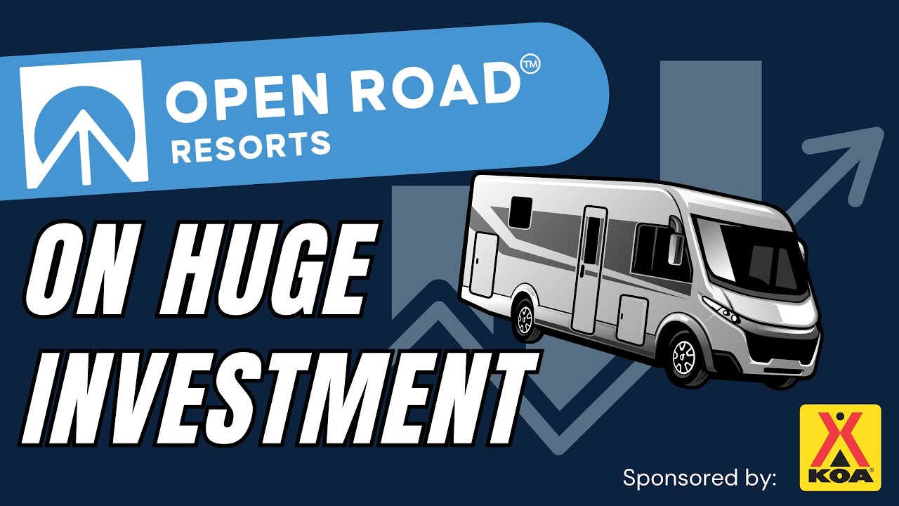 WCM’s Park Update: Open Road Resorts on Huge Investment - Woodall's ...