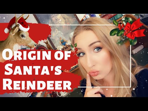The Origin of Santa's Reindeer & their Names | Christmas Traditions